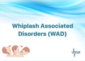 Whiplash Associated Disorder (WAD)